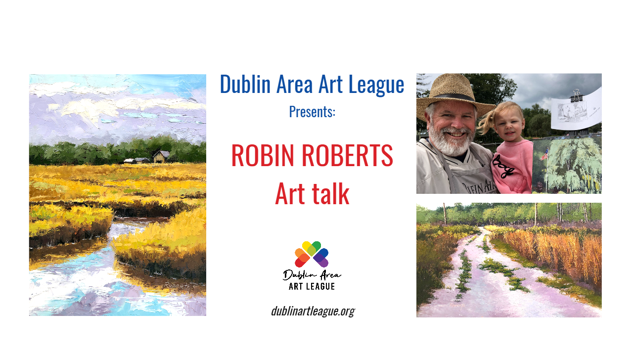 Robin Roberts Artist Speaker – Dublin Area Art League
